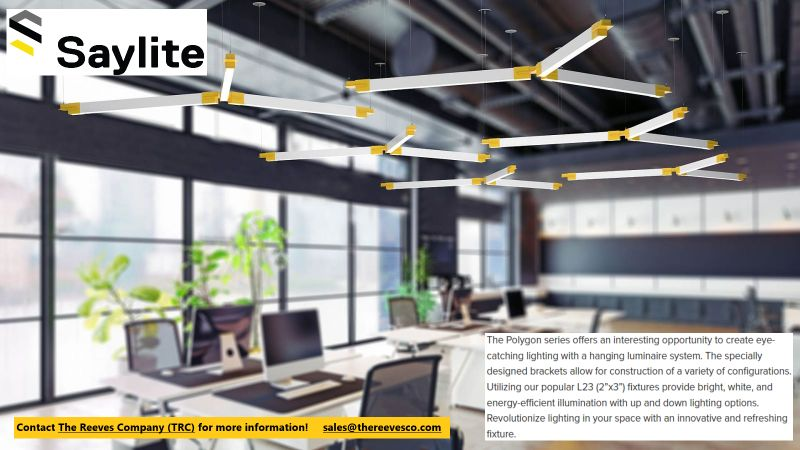 Be Bright and Bold with Saylite! – The Reeves Company – Lighting ...